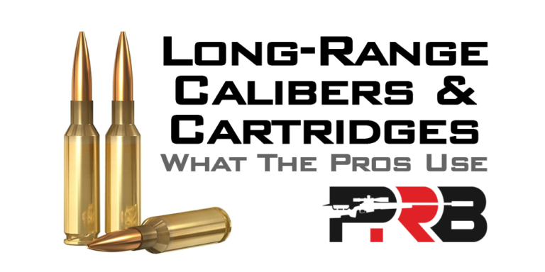 Long-Range Calibers & Cartridges: What The Pros Use ...