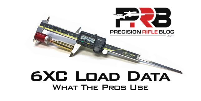 6XC Load Data – What The Pros Use - PrecisionRifleBlog.com
