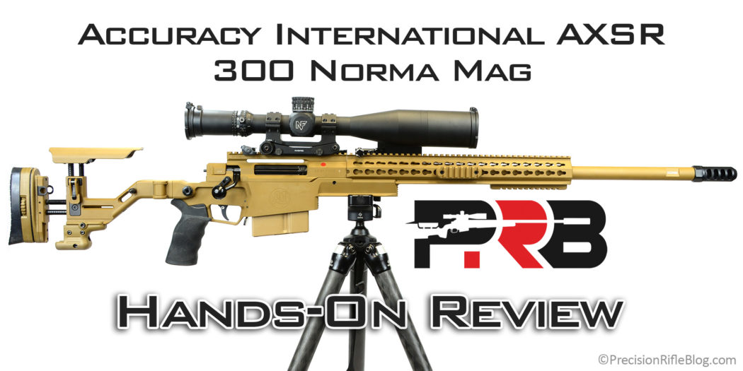 Accuracy International AXSR Review - PrecisionRifleBlog.com