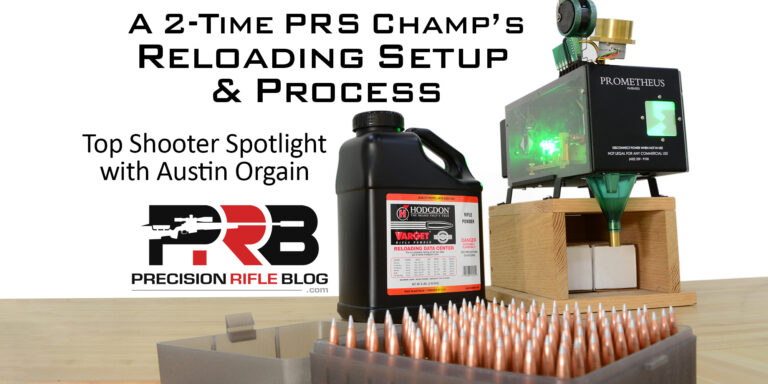 A 2-Time PRS Champ’s Reloading Setup & Process – Austin Orgain Shooter ...