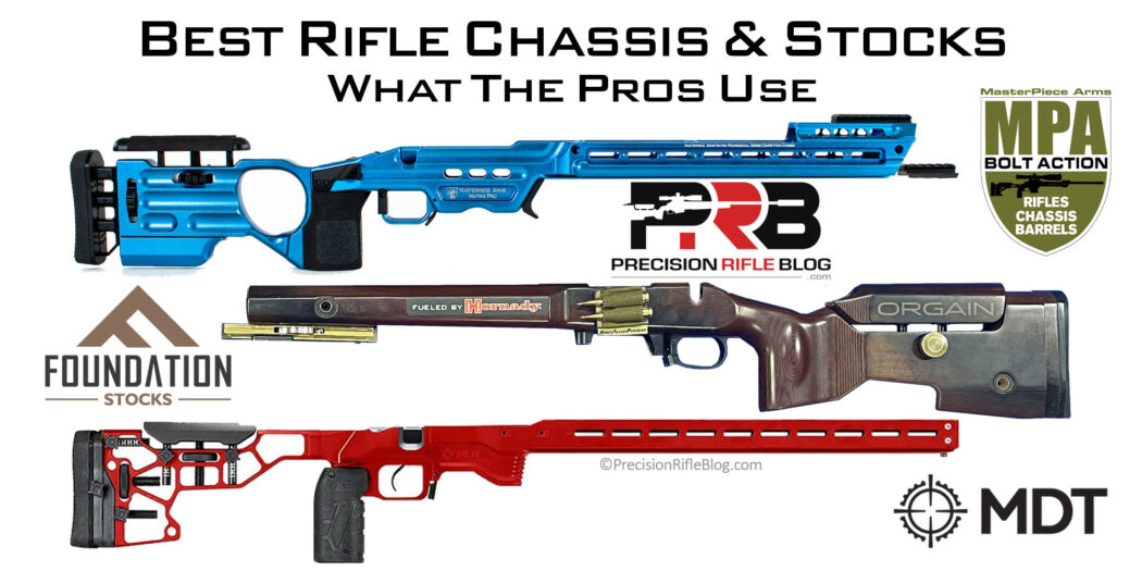 What The Pros Use: Best Rifle Chassis & Stocks - PrecisionRifleBlog.com