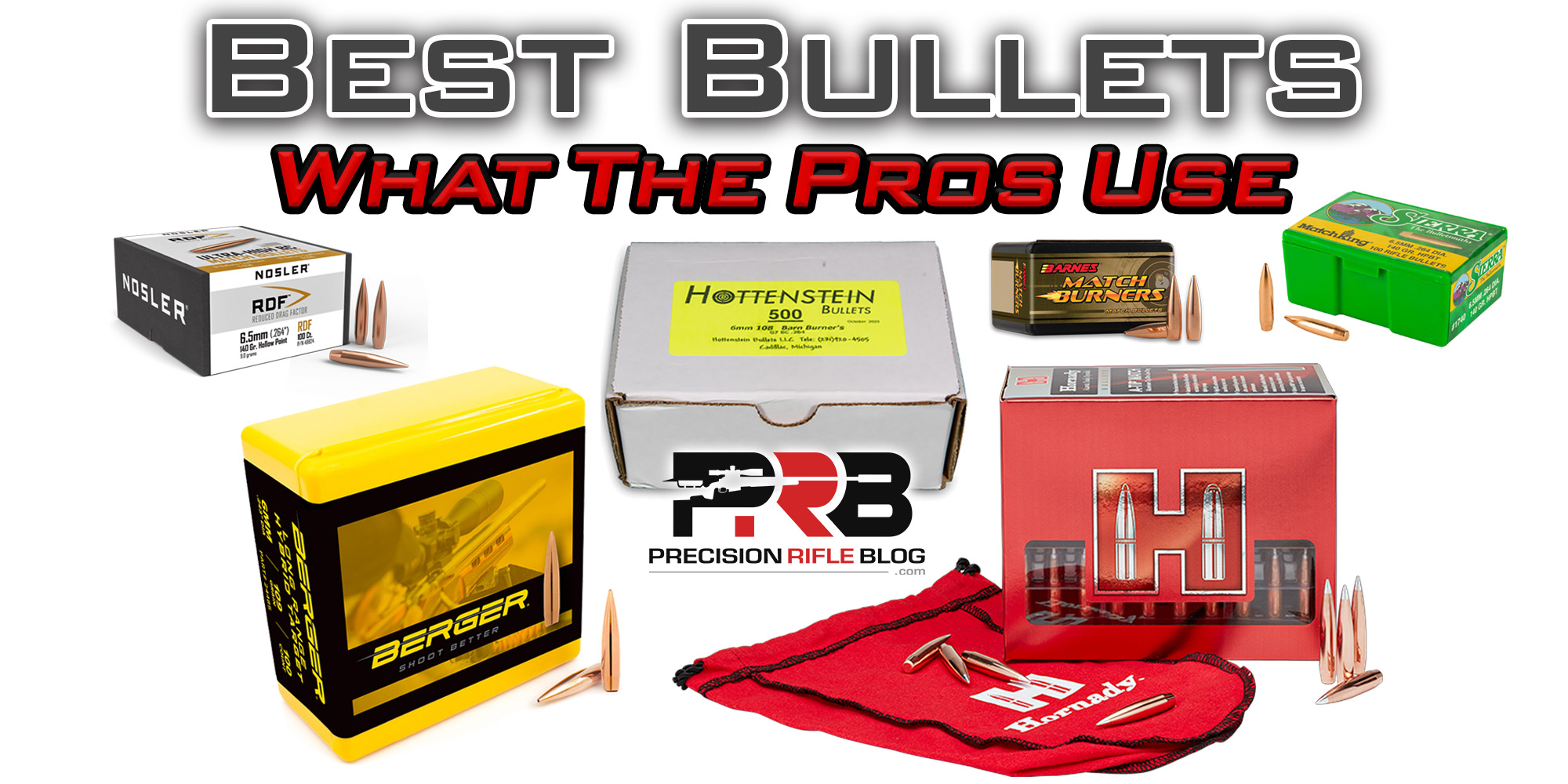 Best Long Range Bullet – What The Pros Use - PrecisionRifleBlog.com