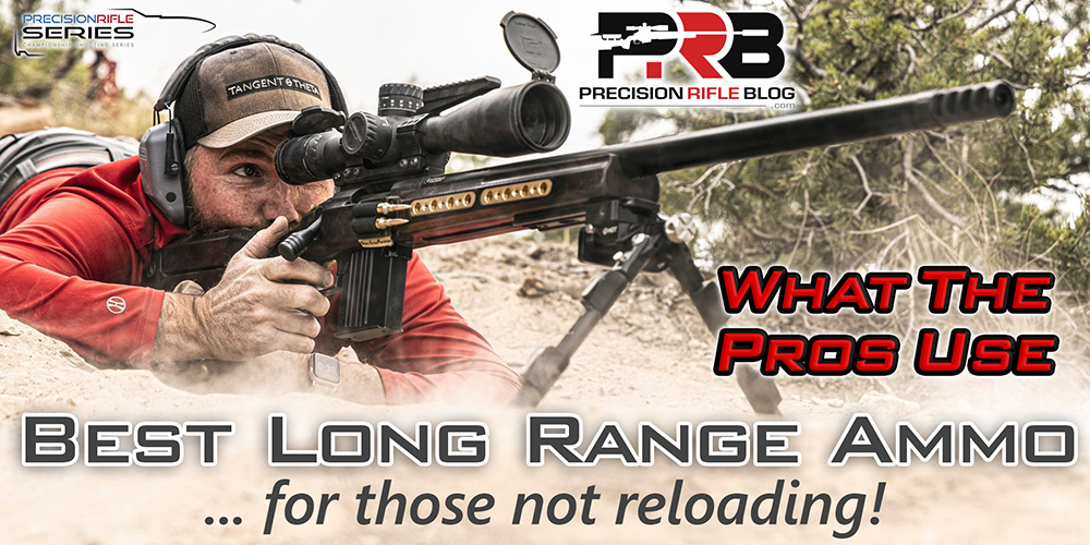 Best Long Range Ammo for Those Not Reloading – What The Pros Use ...