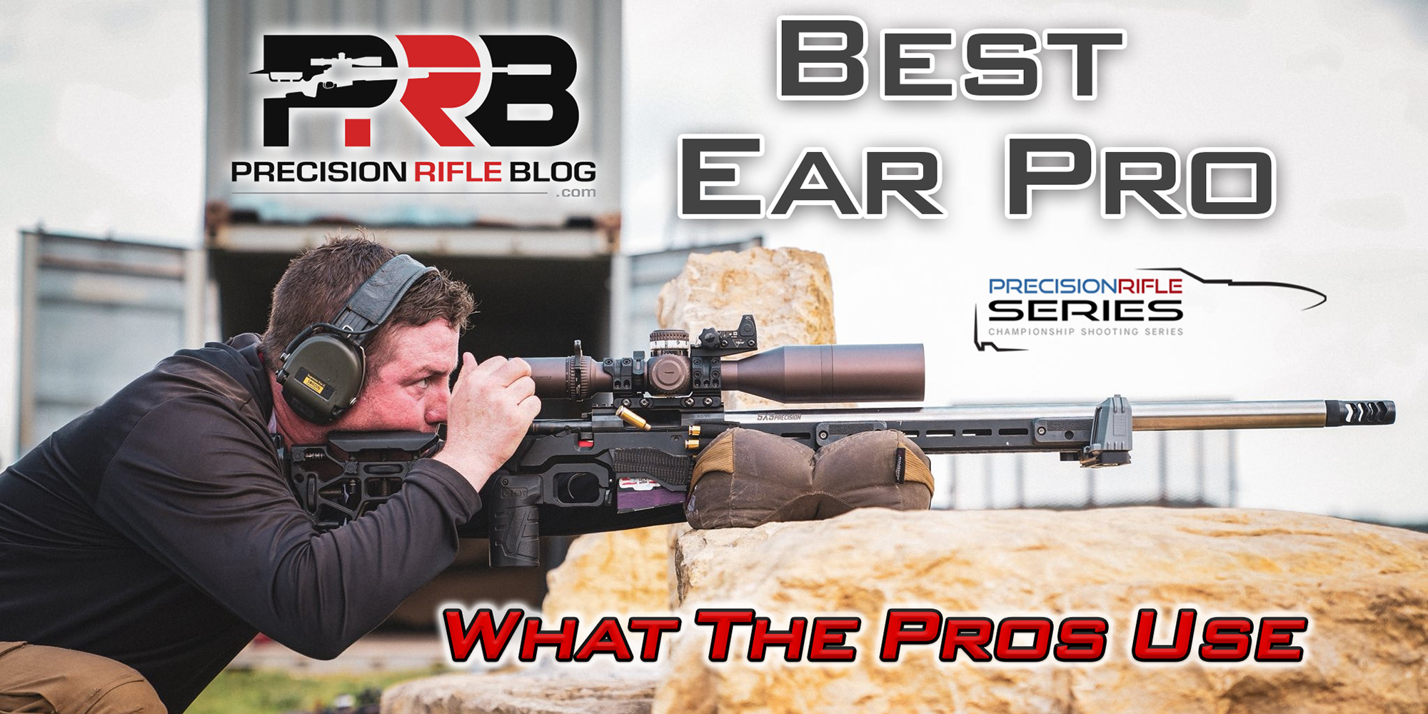 Best Shooting Ear Protection: What The Pros Use - PrecisionRifleBlog.com